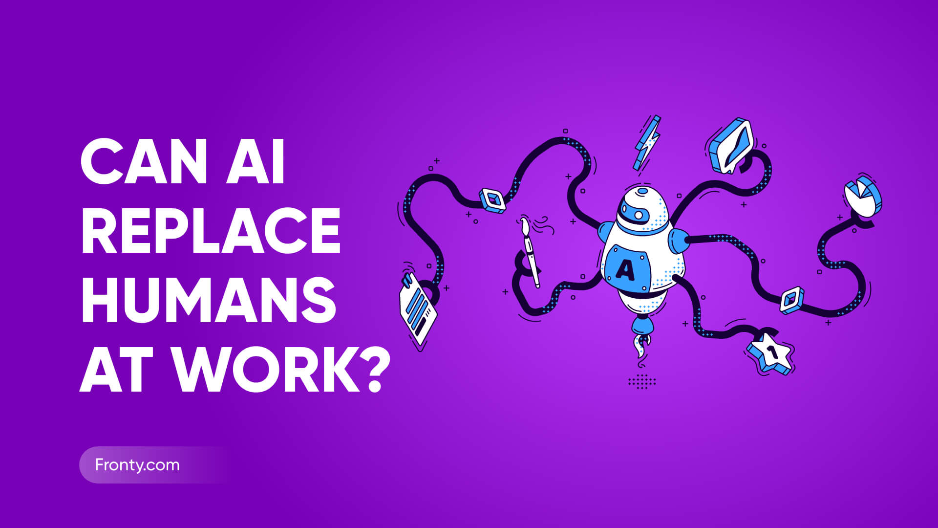 Can AI Replace Humans At Work? - Fronty