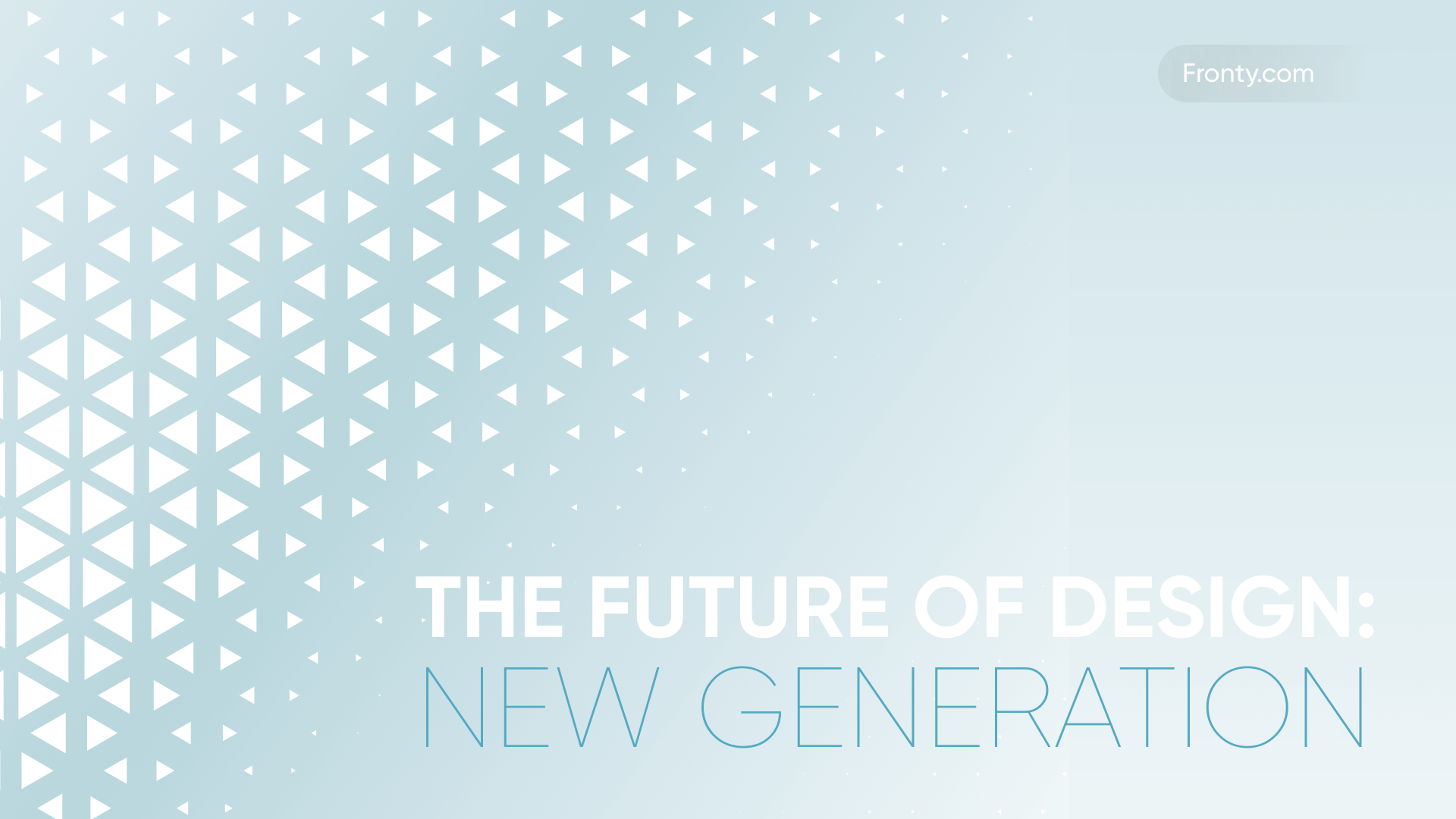 The Future of Design - Fronty